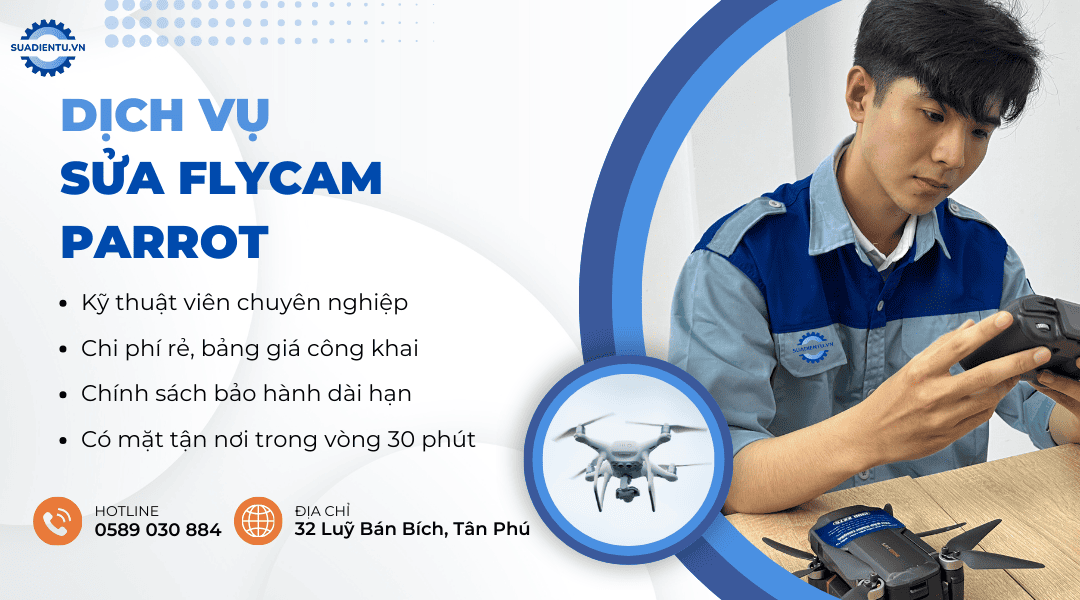 Sửa Flycam Parrot Tại Nhà - Nơi Sửa Chữa Giá Rẻ