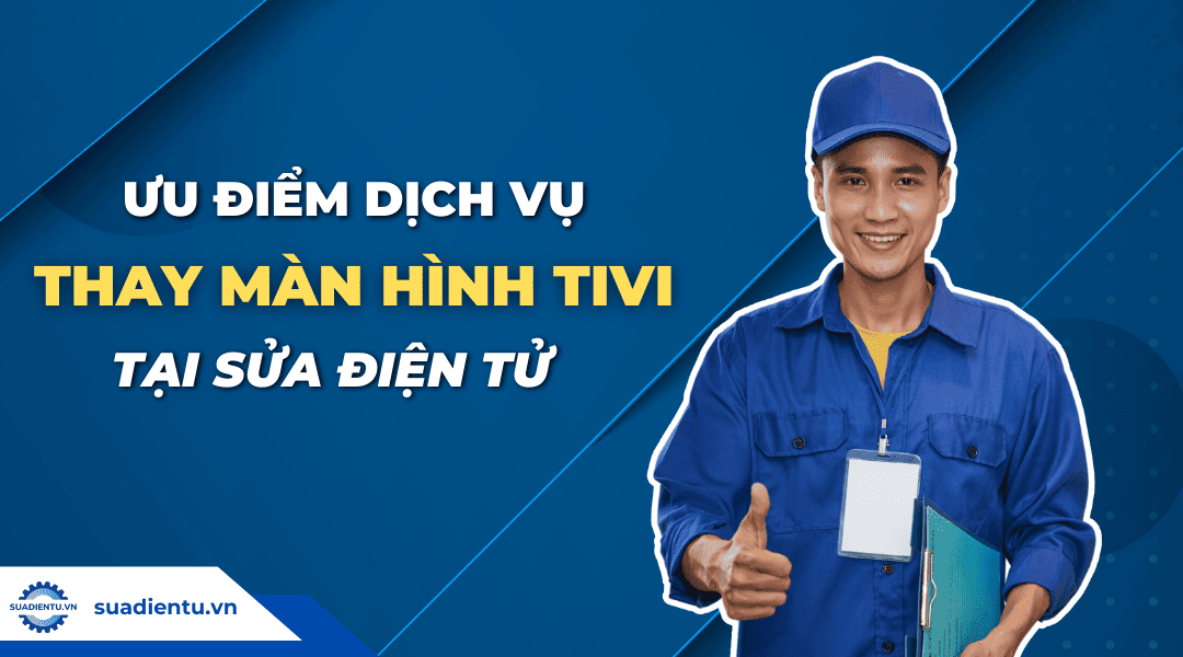 Thay Màn Hình Tivi Sony - Tiệm Sửa Chữa Gần Đây 24/7